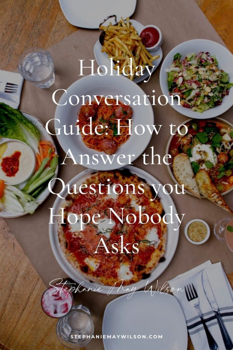 How to Answer the Questions you Hope Nobody Asks Around the Holidays