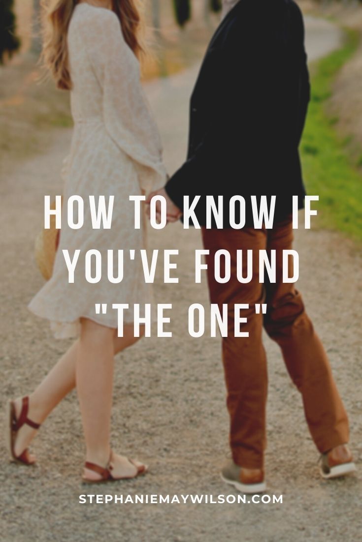 How to Know if You've Found "The One" | Stephanie May Wilson